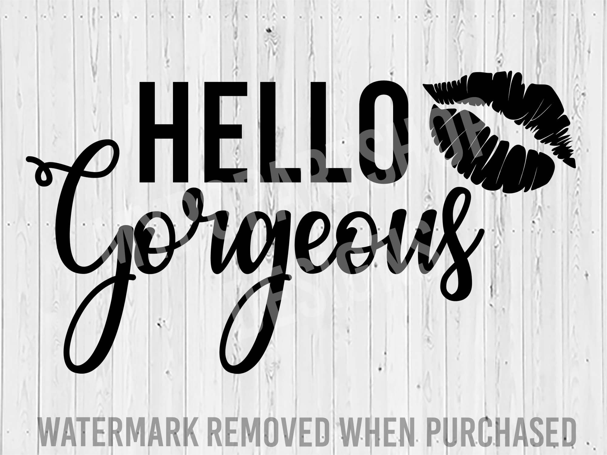 Hello Gorgeous SVG Cut File Instant Download Lips SVG - Etsy Canada