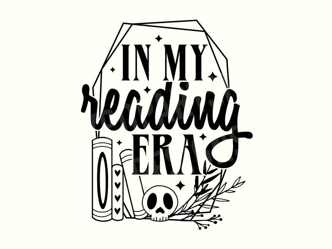 In My Reading Era, Love to Read Svg, Book Svg, Reader Svg, Reading Svg ...