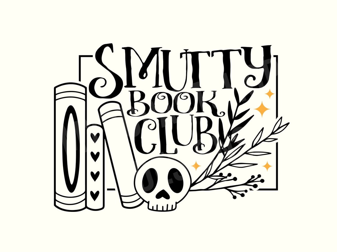 Smutty Book Svg, Smut Svg, Smut Book Svg, Smut Png, Smutty Reader Svg ...