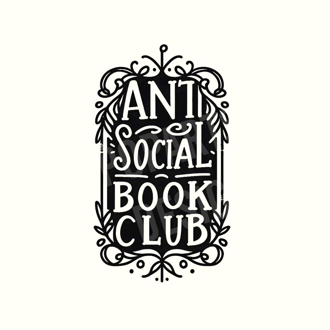 Anti Social Book Club PNG, Book Club, Book Lover, Book Png, Reading Png, Digital Download ...