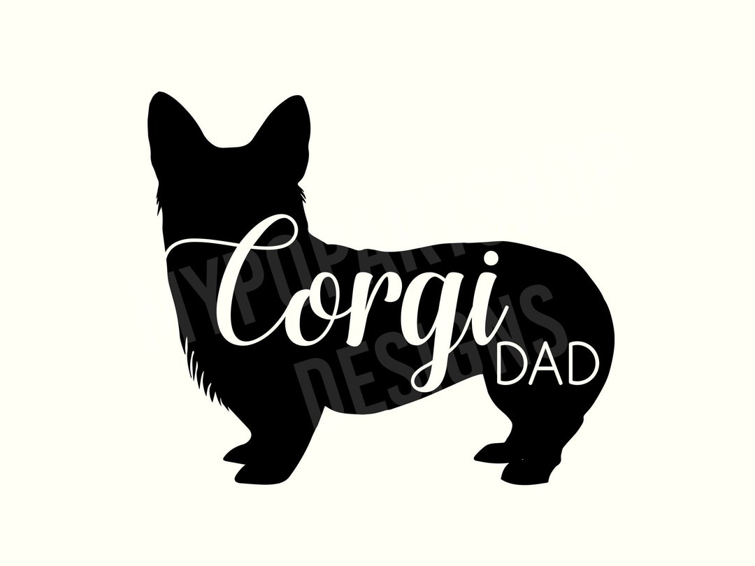 Corgi SVG Cut File, Corgi Dad Svg, Corgi Dad PNG, , Fur Dad Svg, Corgi ...