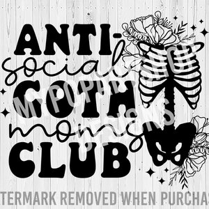 Anti Social Goth Mom, Goth Mom Svg, Anti Social Mom Svg, Spooky Mom Png ...