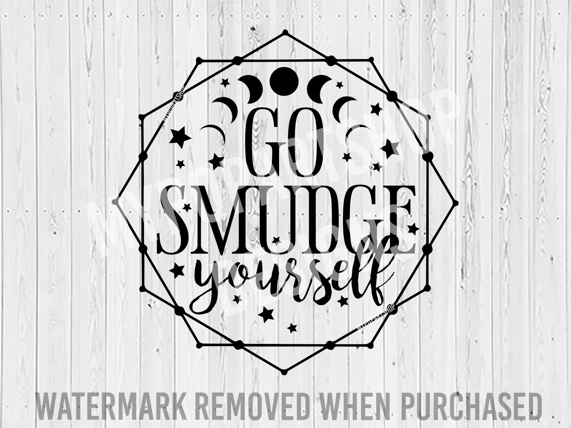 Go Smudge Yourself SVG Smudge Svg Witch SVG Witchy Svg - Etsy
