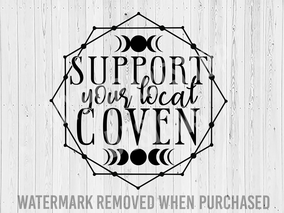 Support Your Local Coven SVG Witch SVG Witchy Svg Halloween - Etsy