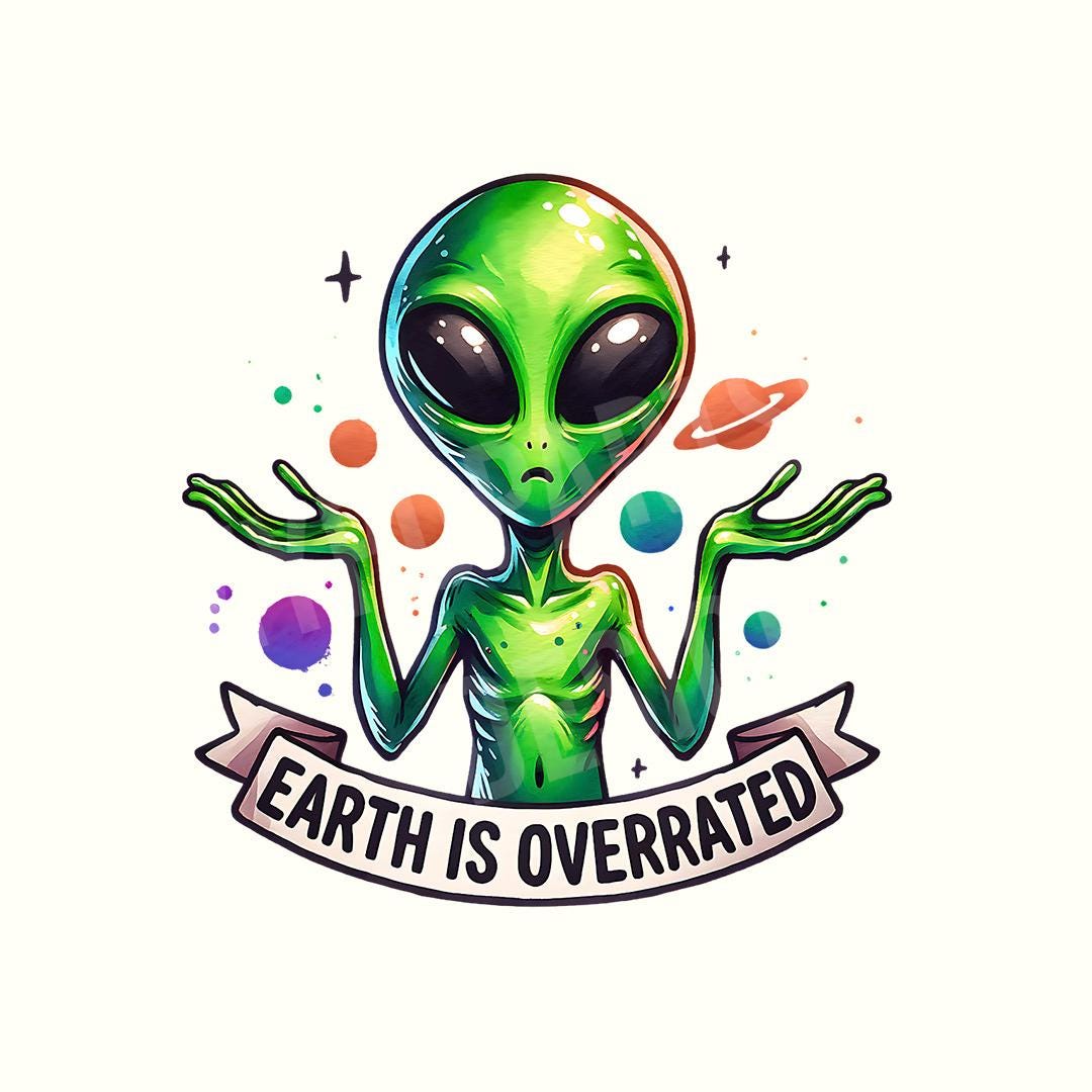 Funny Png, Alien Shirt, Alien Clipart, Alien, Space, Sarcastic Png ...