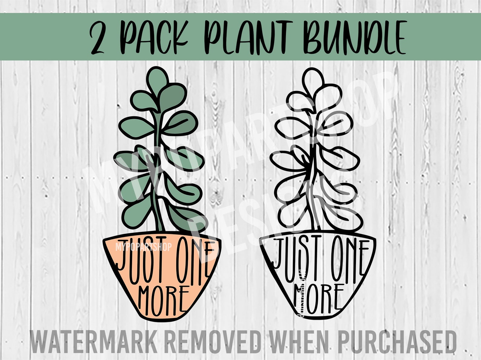 Just One More Svg Just One More Plant Svg Plant Svg Plant | Etsy