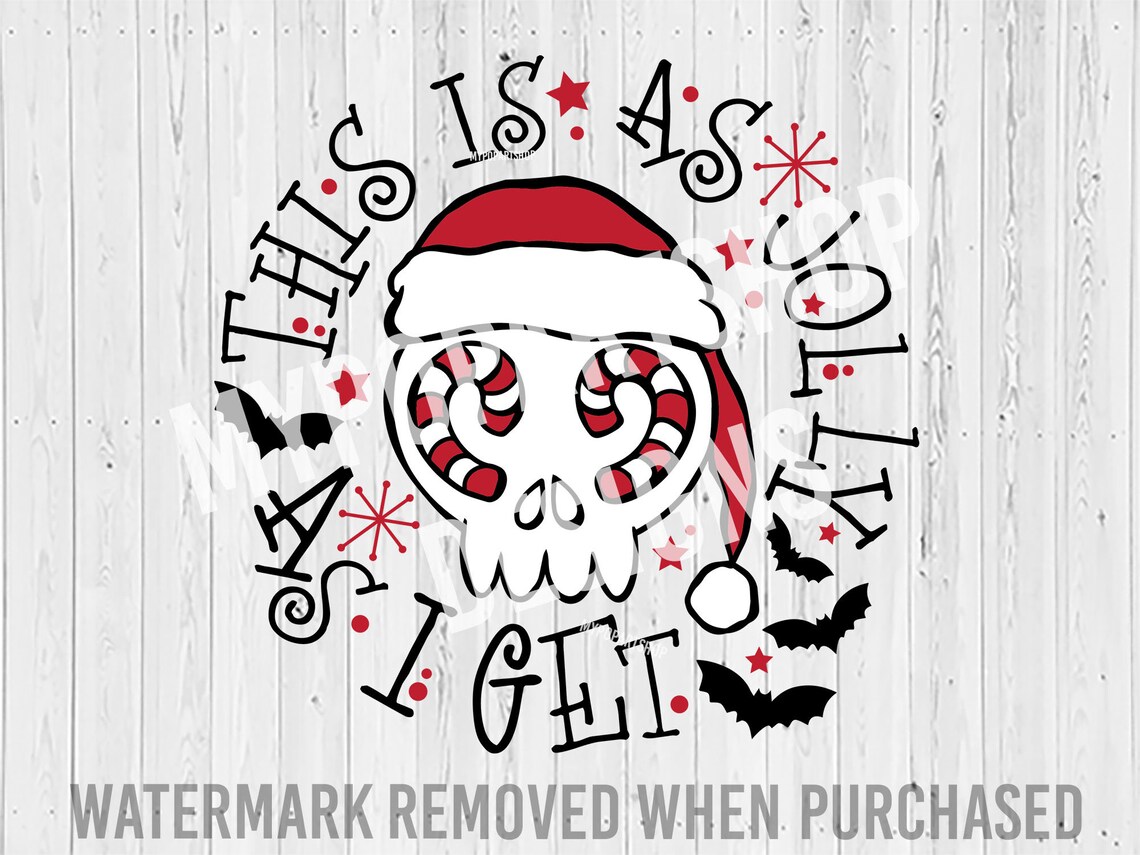 This is as Jolly as I Get Svg Christmas Skull Svg Creepmas - Etsy