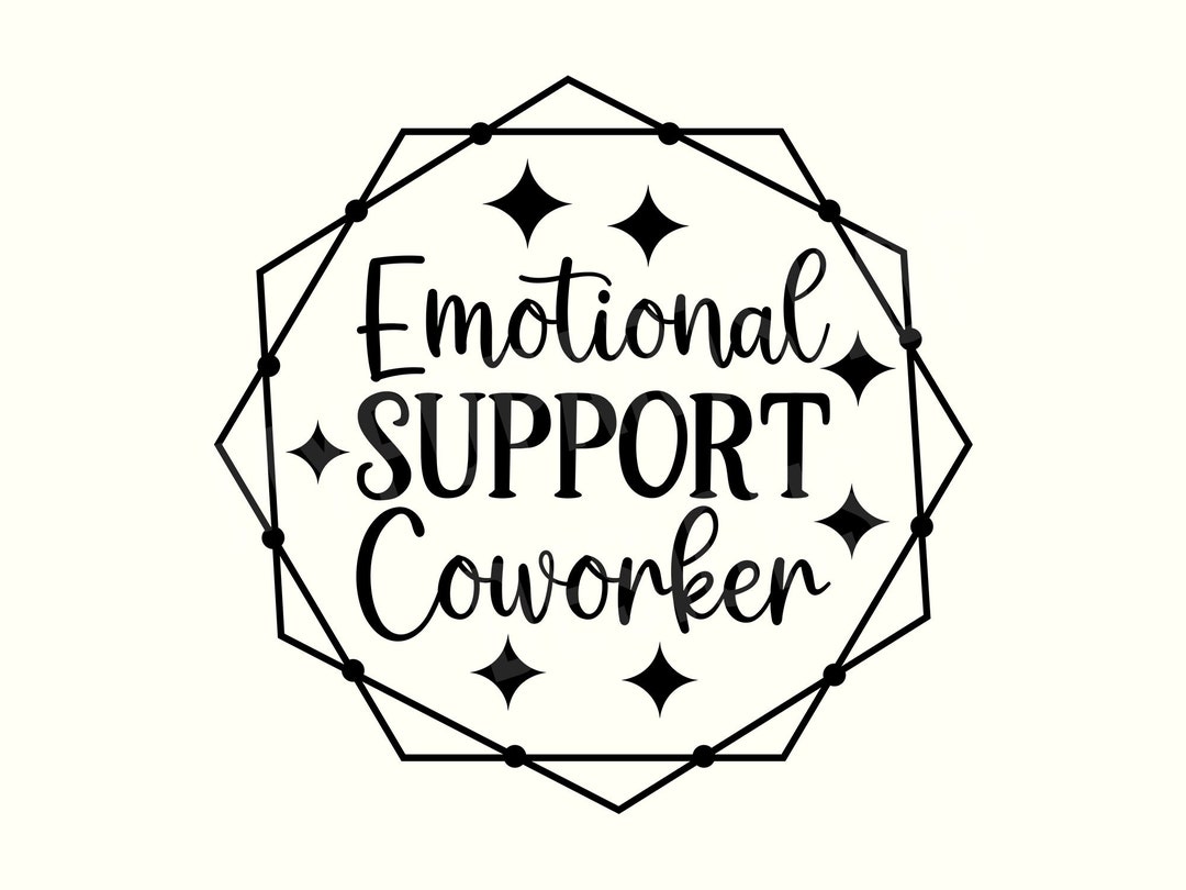 Emotional Support Coworker Svg: Funny Employee Design (digital Download ...