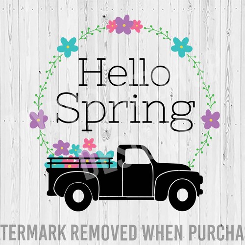 Hello Spring SVG Cut File Spring Vintage Truck SVG Spring | Etsy