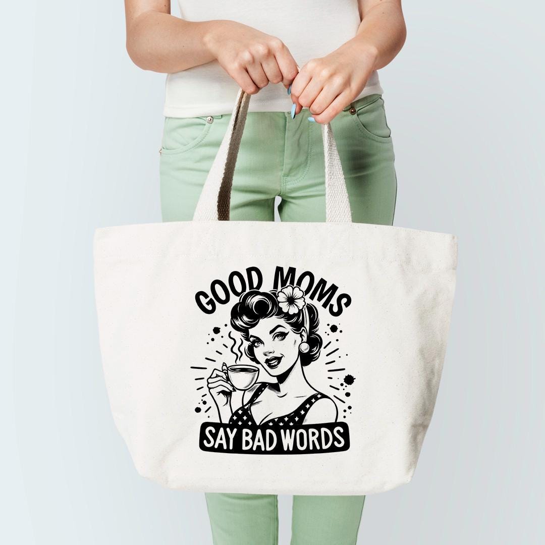 Good Moms Say Bad Words Png, Mom Png, Mama Png, Mom Shirt, Mama Shirt ...