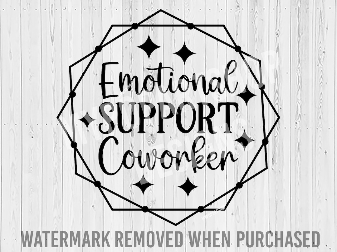 Emotional Support Coworker Svg Funny Coworker Svg Employee - Etsy
