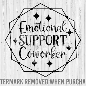 Emotional Support Coworker Svg Funny Coworker Svg Employee - Etsy