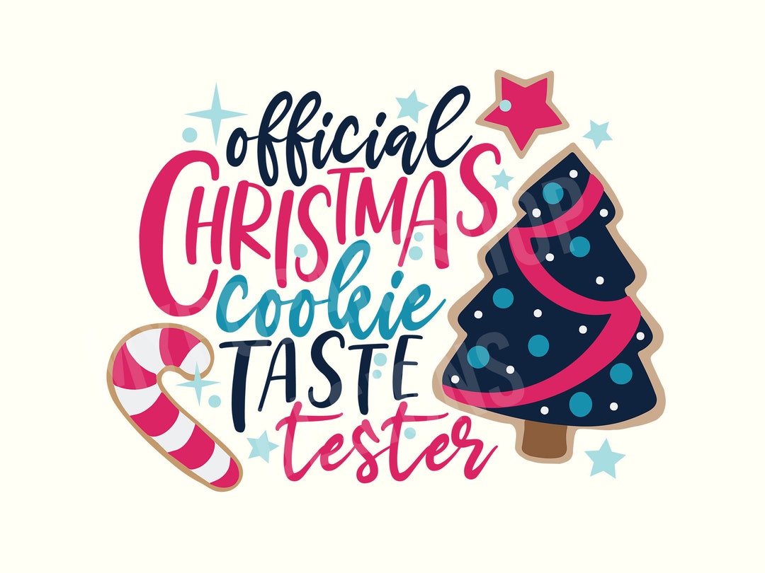 Official Christmas Cookie Taster, Christmas Cookie Taster Svg, Cookie ...