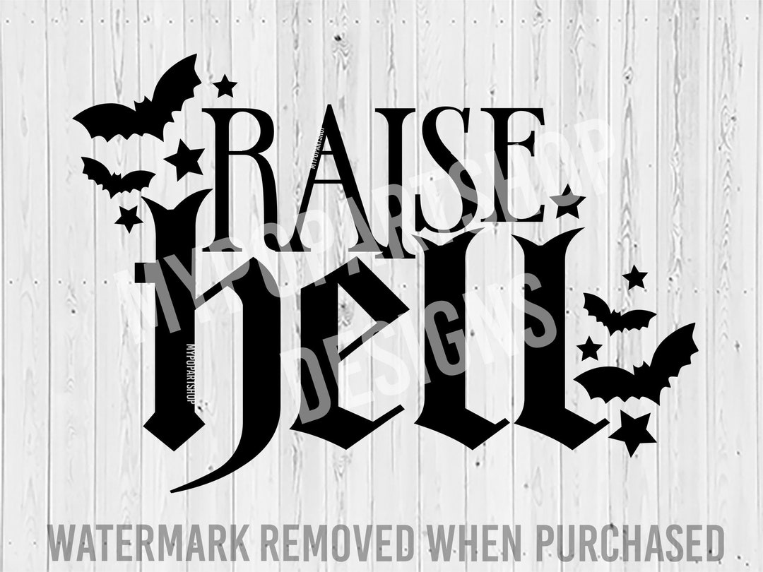 Raise Hell Svg Hell Svg Dark Humor Svg Sarcasm Svg - Etsy