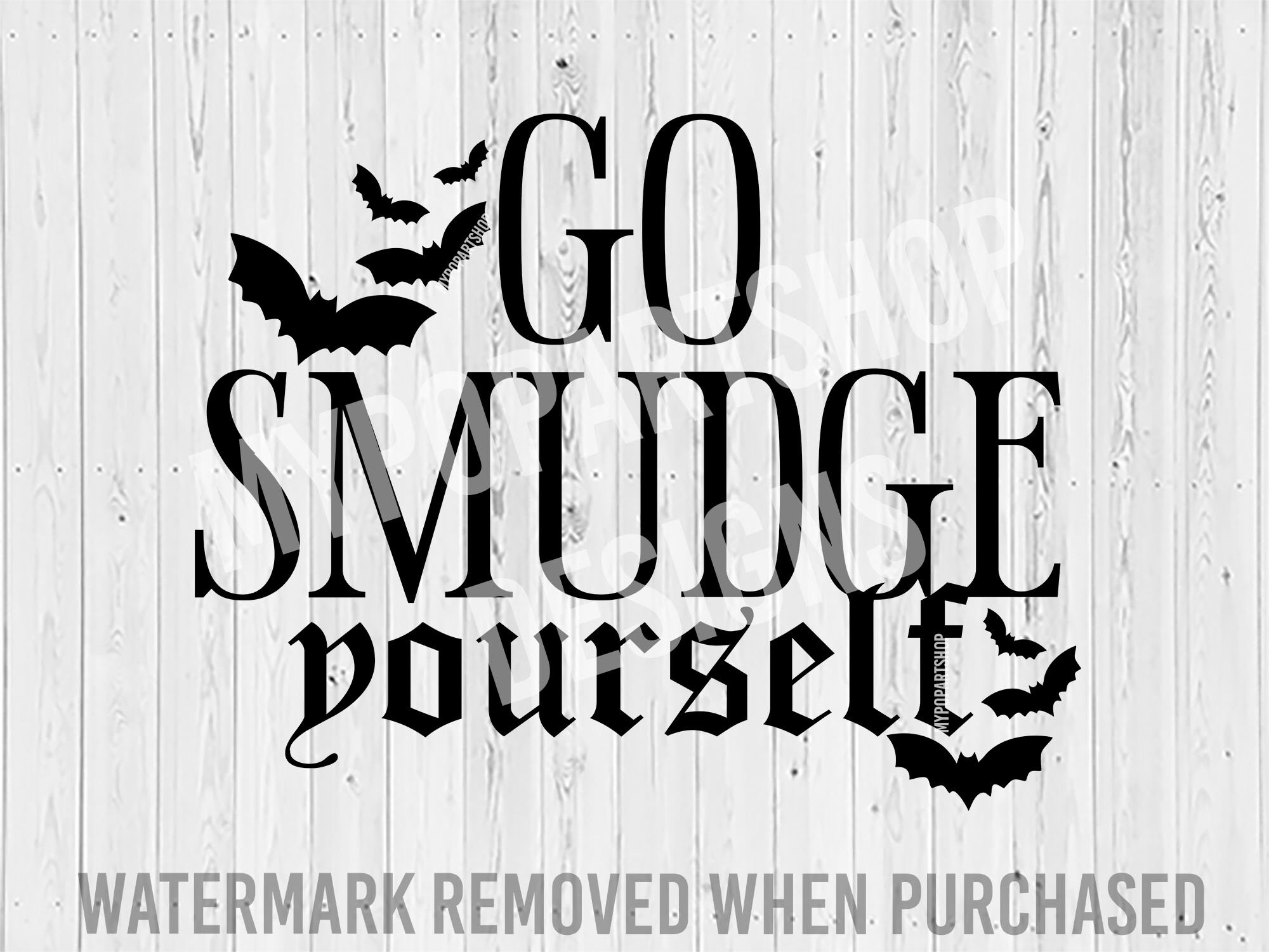Go Smudge Yourself SVG Smudge Svg Witch SVG Witchy Svg - Etsy