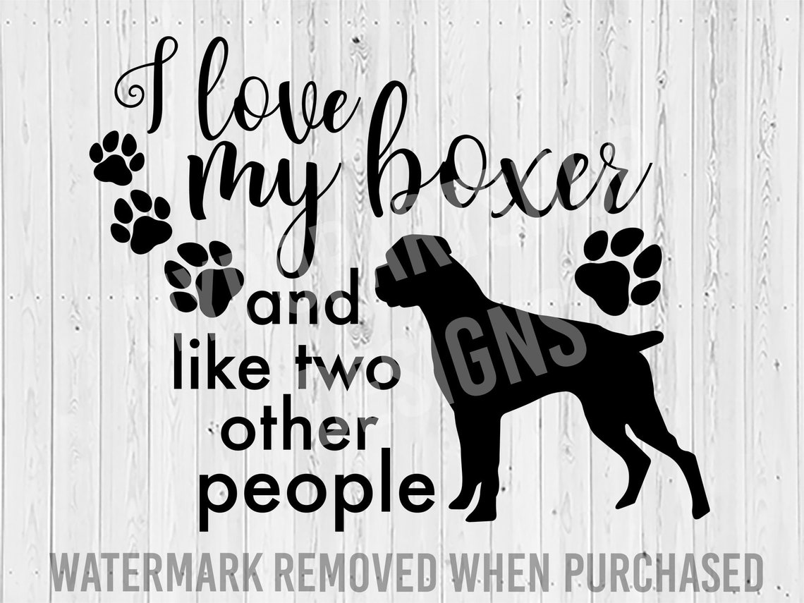 Boxer SVG Cut File I Love My Boxer Svg Boxer Mom Svg Boxer | Etsy
