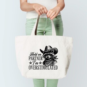 Hold on Partner I'm Overstimulated Png, Funny Raccoon,raccoon,funny Png ...