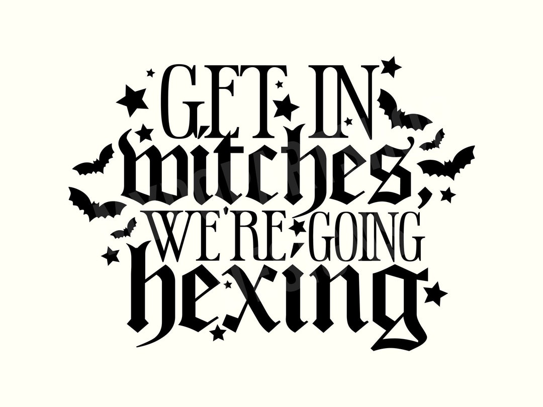Hexing Svg, Hex Svg, Witch SVG, Witchy Svg, Witchy Vibes SVG, Funny ...