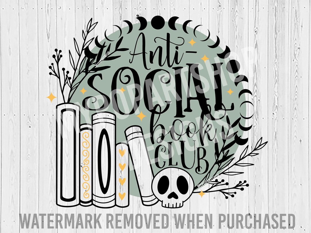 Anti Social Book Club Svg Antisocial Book Club Svg Bookish - Etsy