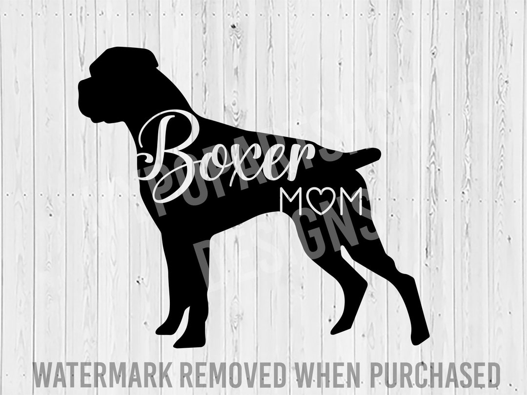 Boxer SVG Cut File I Love My Boxer Svg Boxer Mom Svg Boxer - Etsy