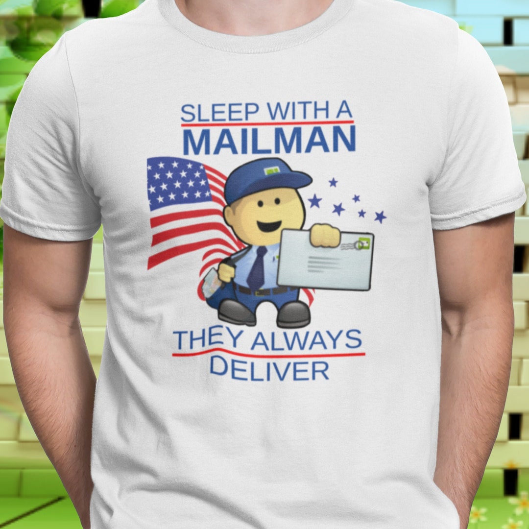 Mail Carrier Shirt Sleep With A Mailman They Always Deliver - Etsy