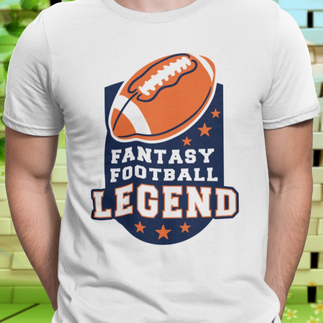 Fantasy Football Shirt Fantasy Football Legend Player T-shirt - Etsy
