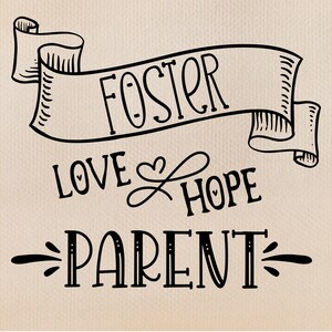 Foster Love Hope Parent Family Mom Dad Cut File Svg for Cricut ...