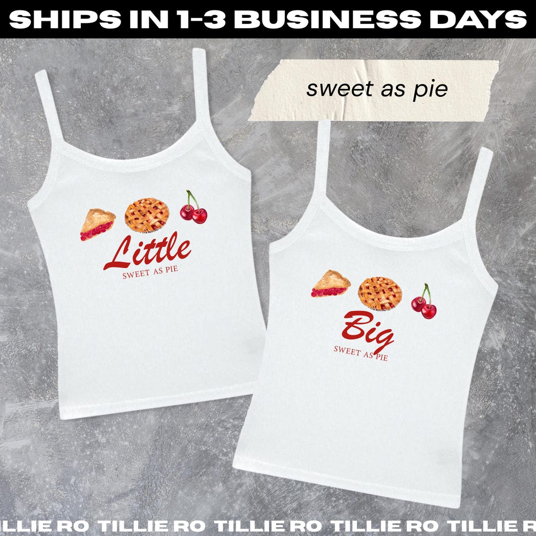 Sweet as Pie Big & Little Reveal Shirts // Cherry Pie, so Sweet Big ...