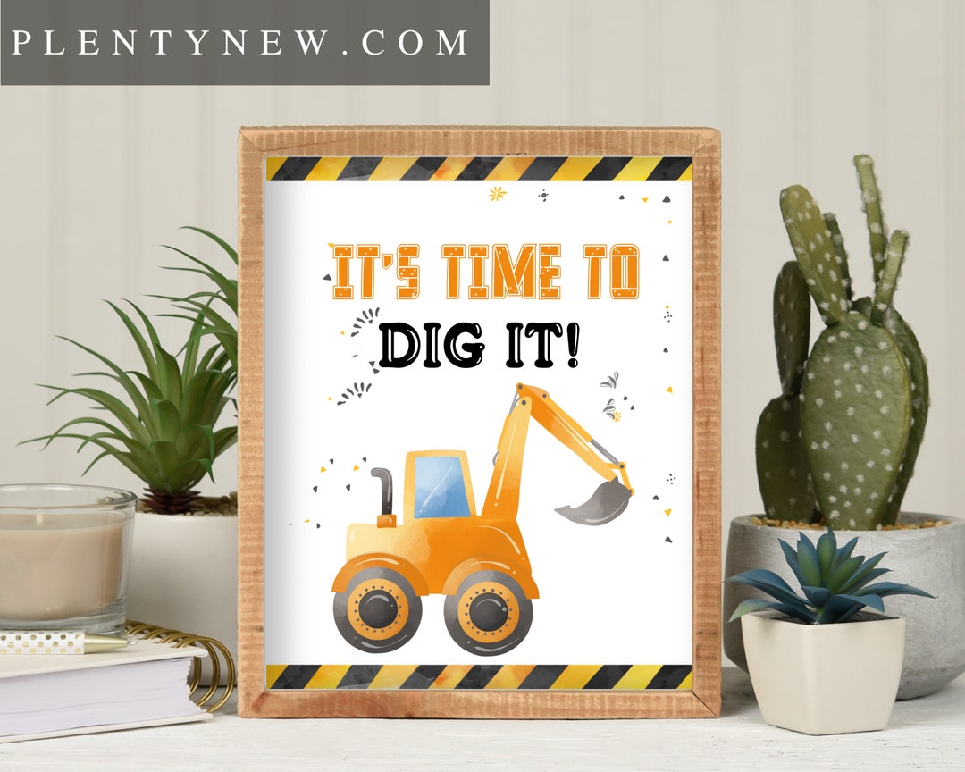 Construction Party Sign, Dig in Sign, Construction Table Sign Printable ...