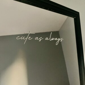 Cute as Always Decal Positive Affirmation Positive - Etsy