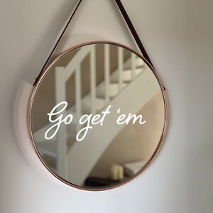 Go Get 'em Decal, Positive Affirmation, Positive Affirmation Decal ...