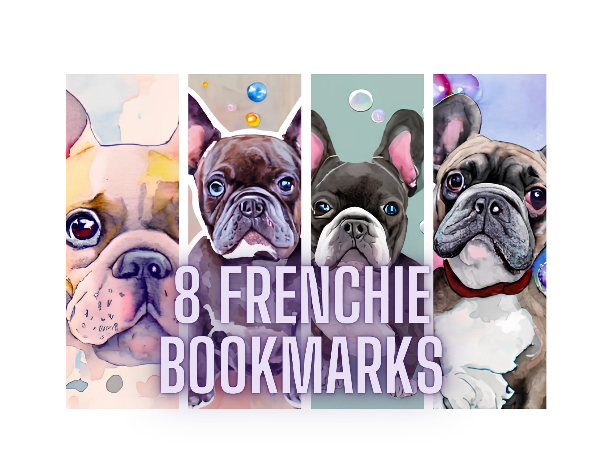 Watercolor French Bulldog Bookmarks: Set of 8 Adorable Designs for Dog ...