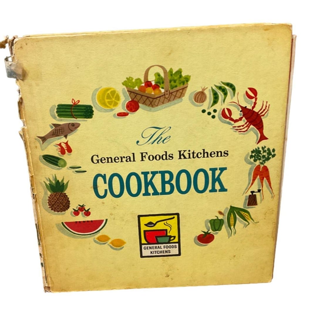 The General Foods Kitchens Cookbook 1959 First Printing Hardback Random ...
