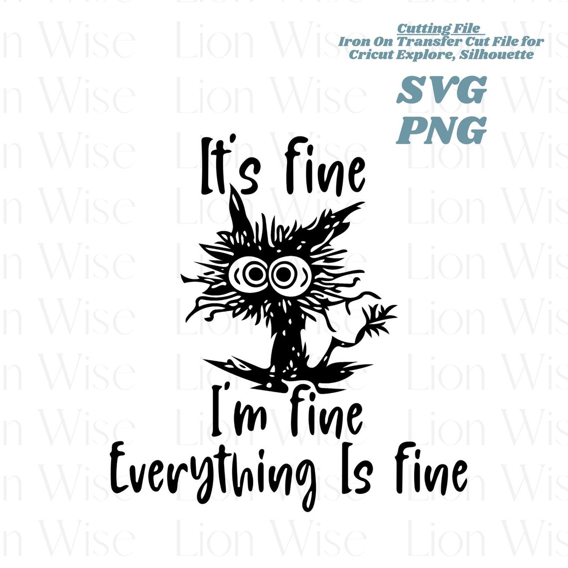 It's Fine I'm Fine, Everything is Fine PNG, SVG, Cricut Cut File ...