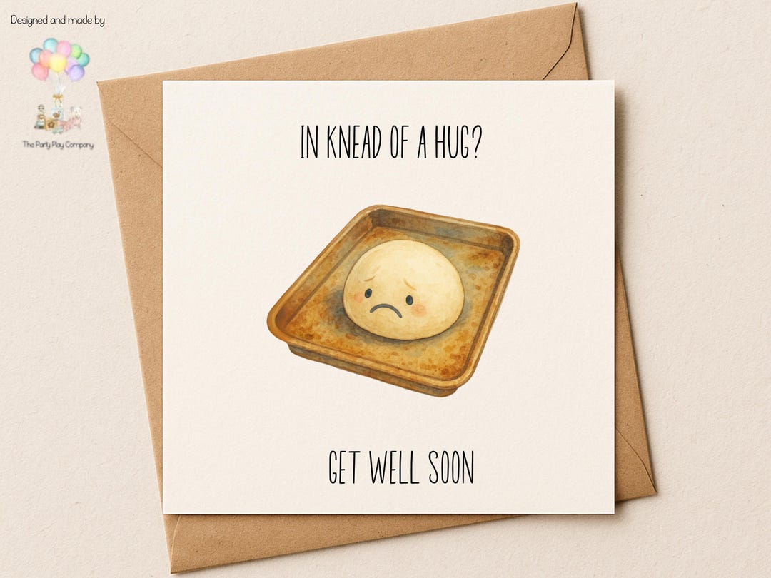 Funny Get Well Card: Bread Pun - in Knead of a Hug? - Etsy