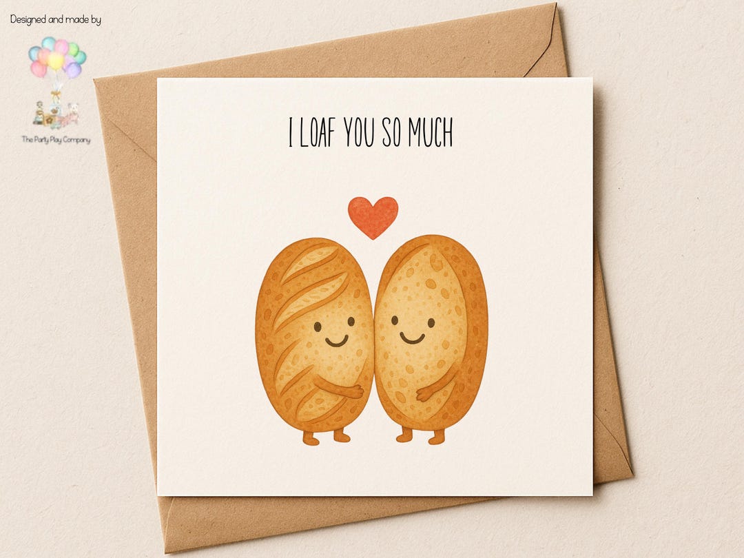Funny Bread Pun Love Card – "i Loaf You so Much" - Etsy