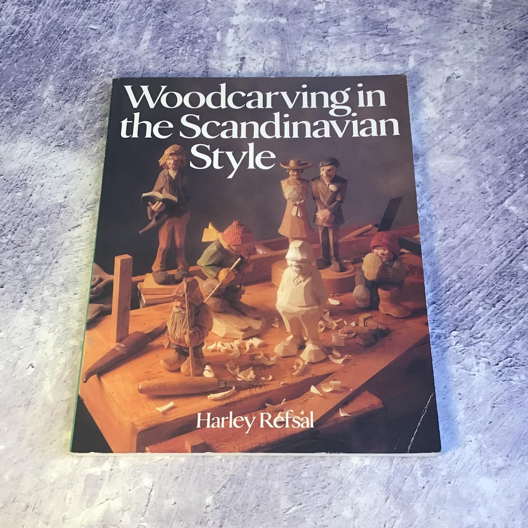Vintage 1990s Craft Book : Woodcarving in the Scandinavian Style by Harley Refsal, Wood Craft ...
