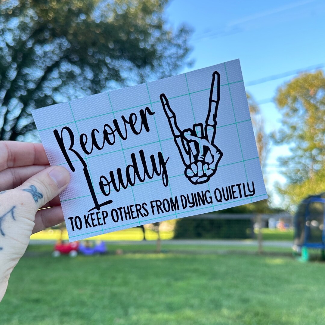 Recover Loudly Addiction Awareness Decal - Etsy