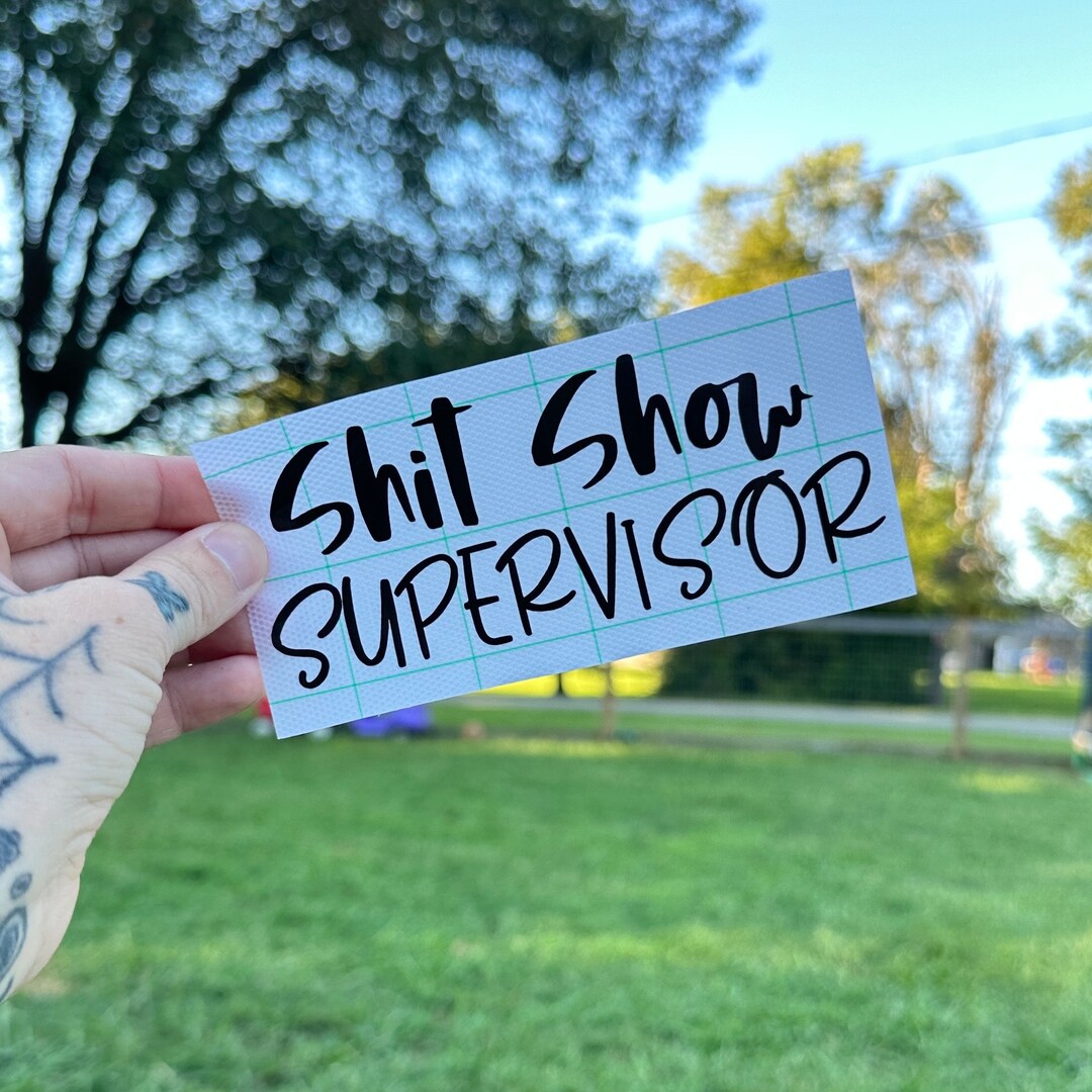 Shit Show Supervisor Decal - Etsy
