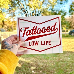 Tattooed Low Life Decal - Etsy