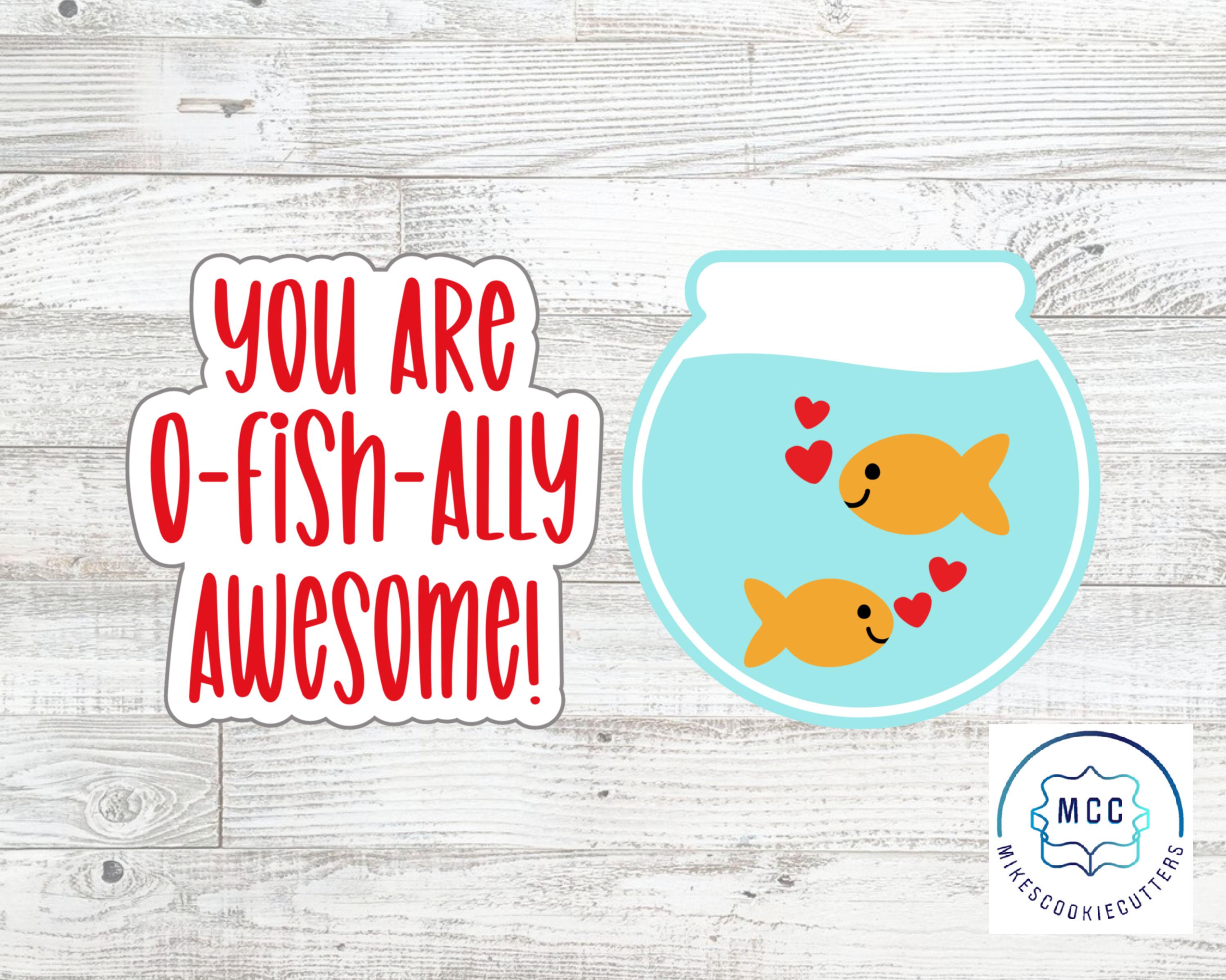 You Are O-fish-ally Officially Awesome Plaque or Fish Bowl Punny ...