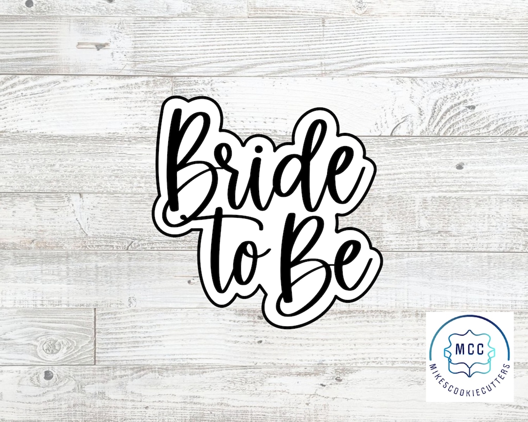 Bride to Be Plaque Cookie Cutter or Stencil - Etsy