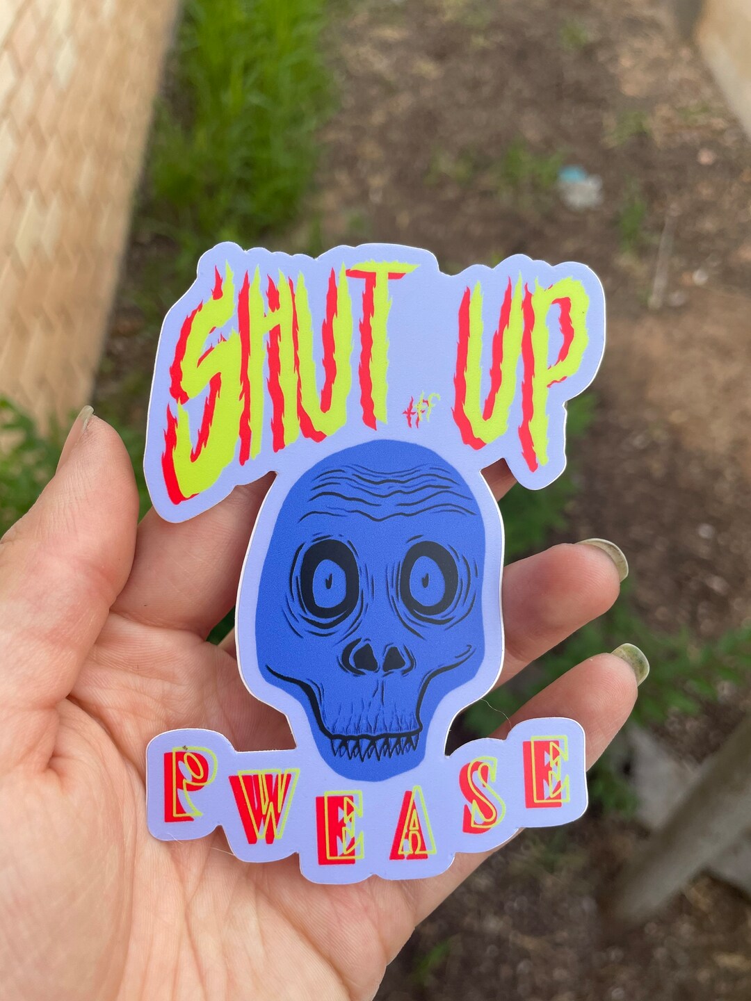 Shut Tf up Pwease Sticker | Edgy Sticker | Laptop Decal | iPhone ...