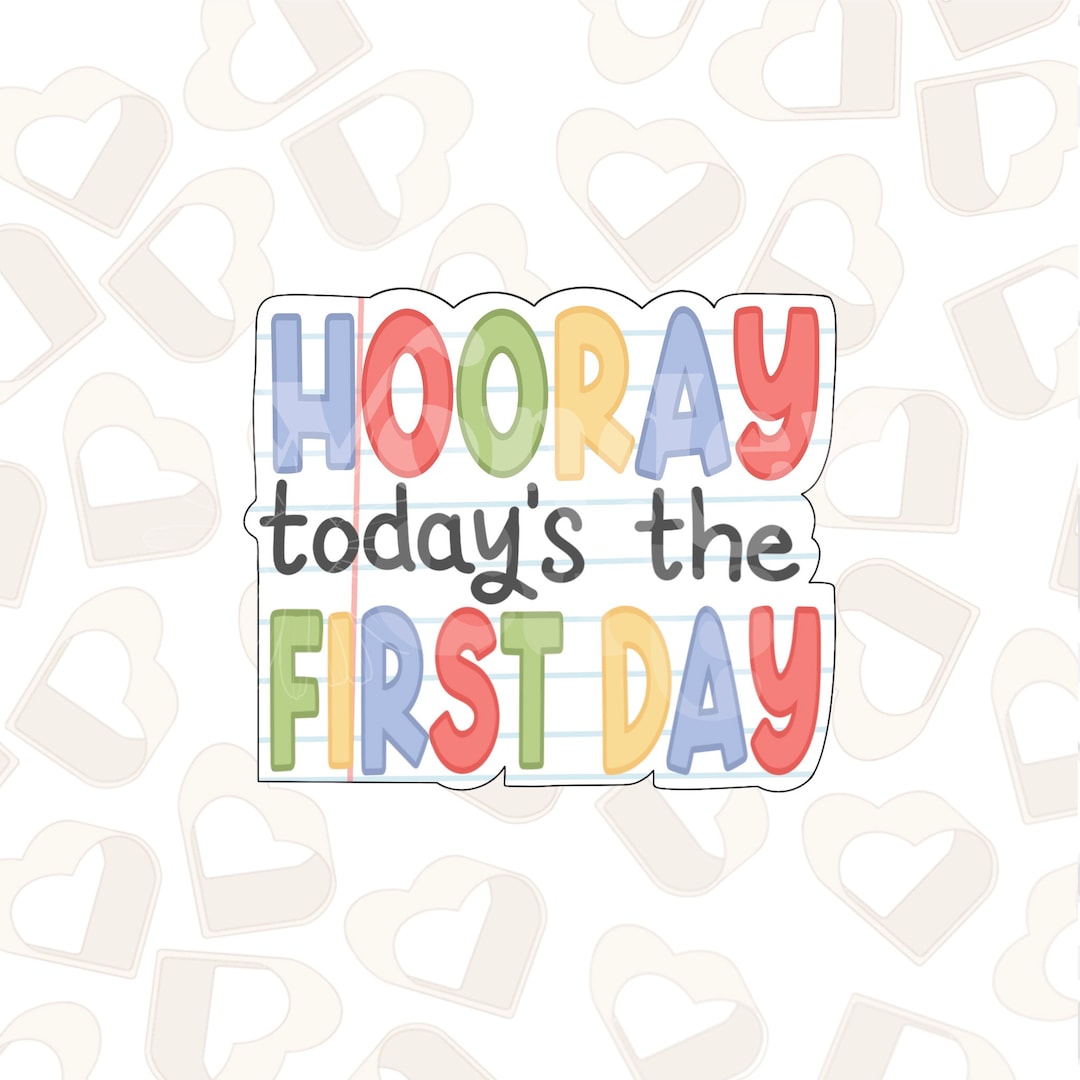 Hooray First Day Plaque Cookie Cutter- Back to School Cookie Cutters ...