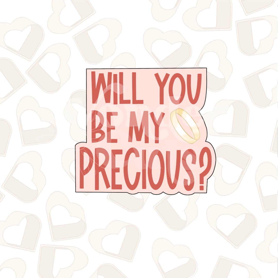 Be My Precious Plaque Cookie Cutter Valentine's Day Cookie Cutters - Etsy