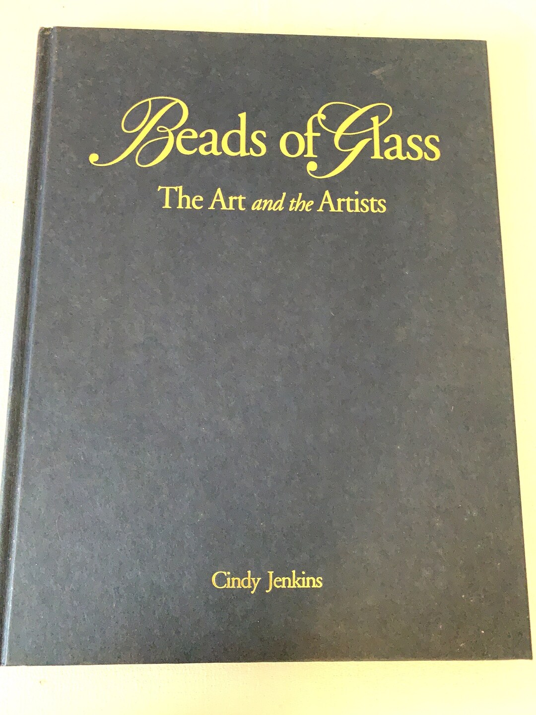 BEADS OF GLASS Hardcover Book by Cindy Jenkins How to Make Glass Beads ...