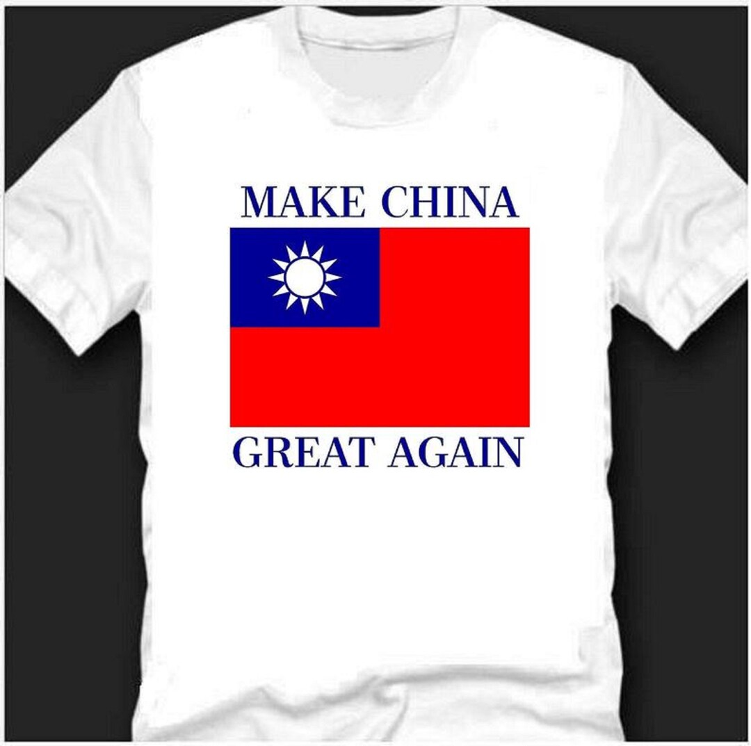 Make China Great Again - Republic of China T-shirt - Etsy