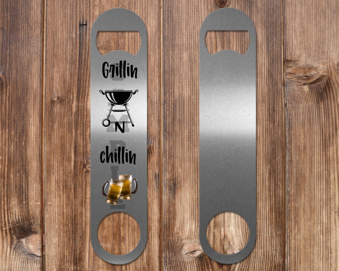 Grillin N Chillin Design Template for Pub Style Bottle Opener ...