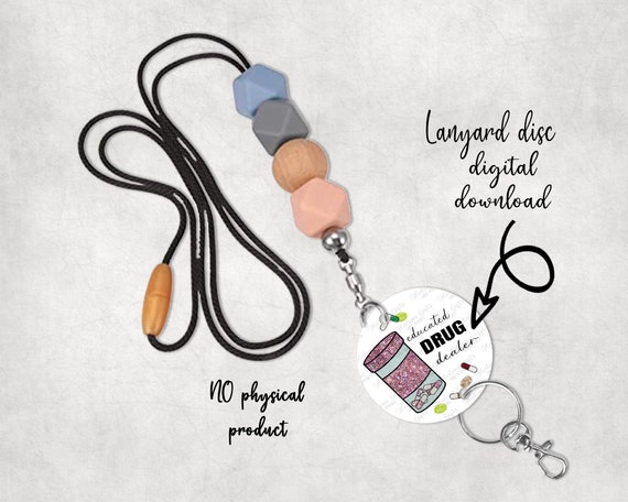 Educated Drug Dealer Pharmacy Lanyard Tag Personalize DIGITAL | Etsy