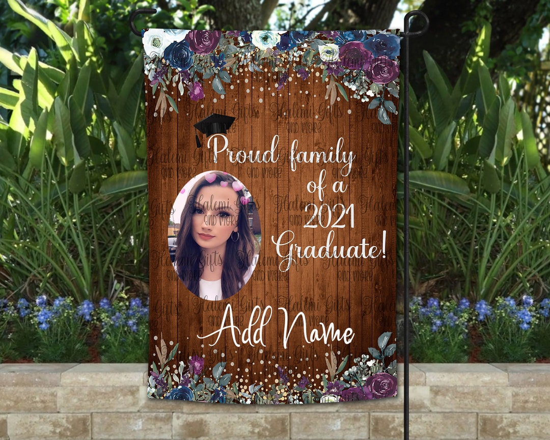 Proud Family of a Graduate Photo ( Personalize) Garden Flag DESIGN ONLY ...
